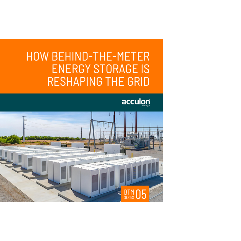 How Behind-the-Meter Energy Storage Is Reshaping the Grid - Acculon Energy