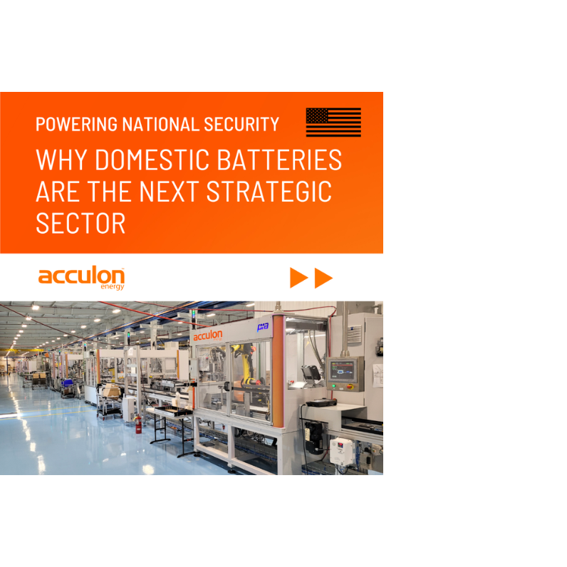 Powering National Security: Why Domestic Batteries Are the Next Strategic Sector - Acculon Energy